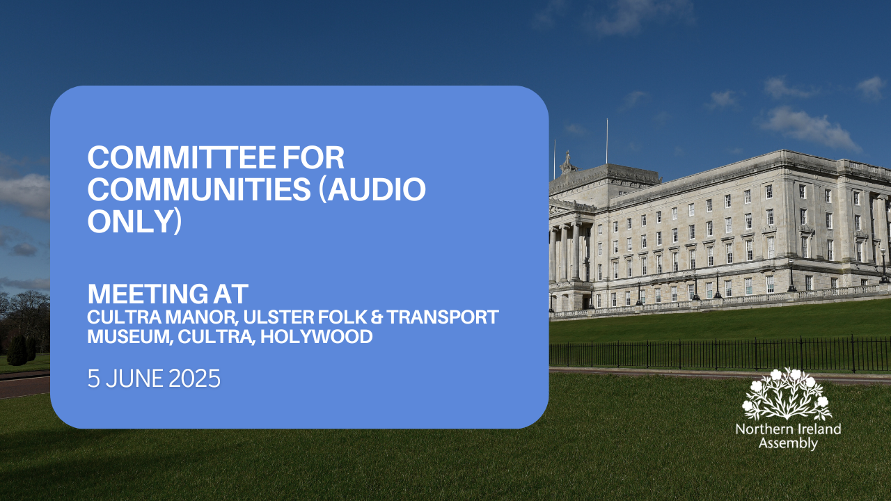 Committee for Communities Meeting, Thursday 5 June 2025 - Northern ...